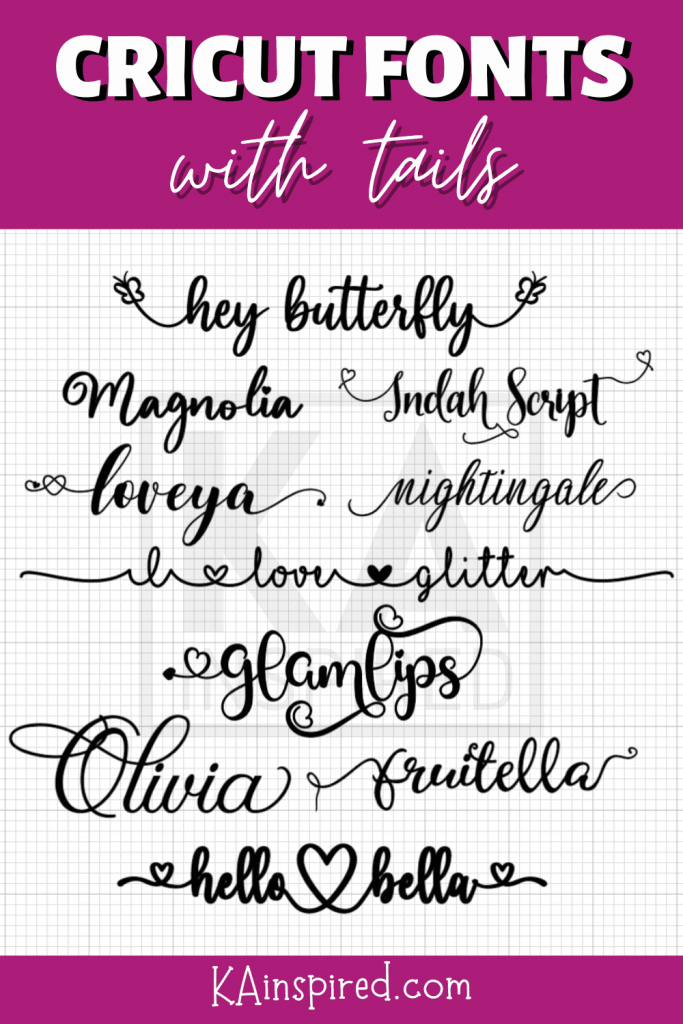 FREE CRICUT FONTS WITH TAILS AND EXTRA GLYPHS KAinspired