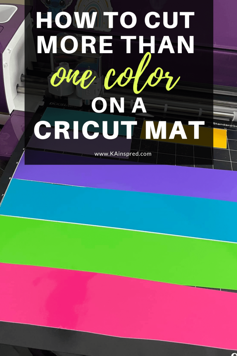 CUT MULTIPLE COLORS ON ONE CRICUT MAT - KAinspired